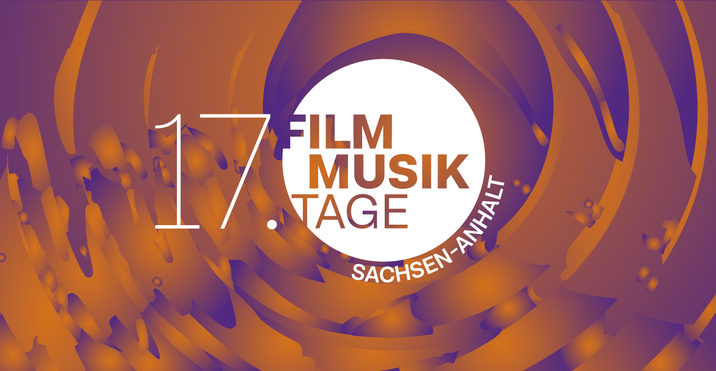Filmmusiktage Sachsen-Anhalt - 2.-9. November 2024 - IAMA e.V.